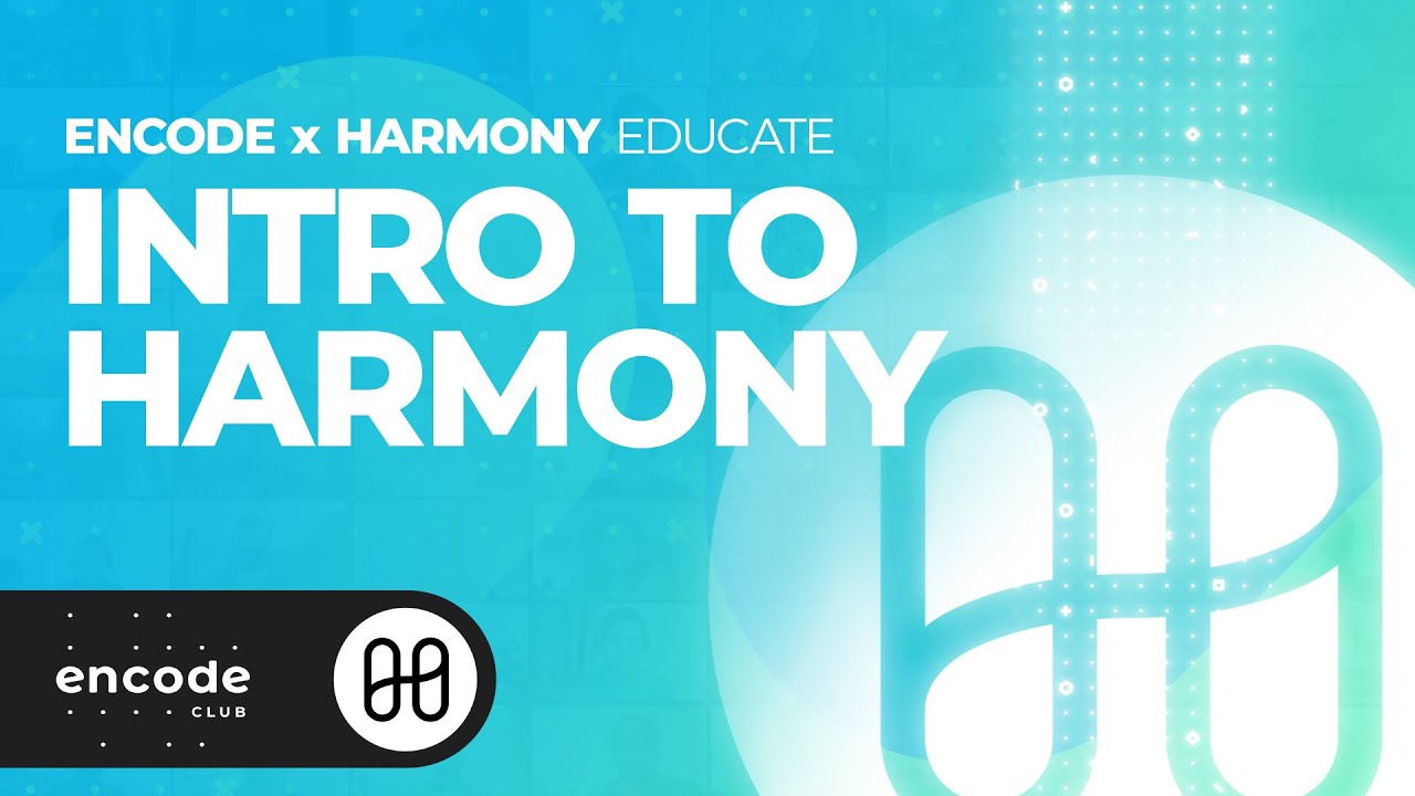 Encode x Harmony: Intro to Harmony - YouTube