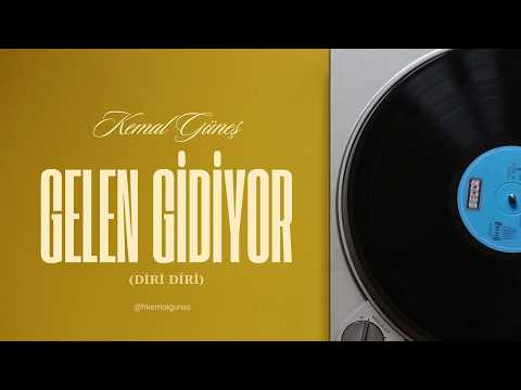 Gelen Gidiyor | Kemal Güneş (Official Audio)