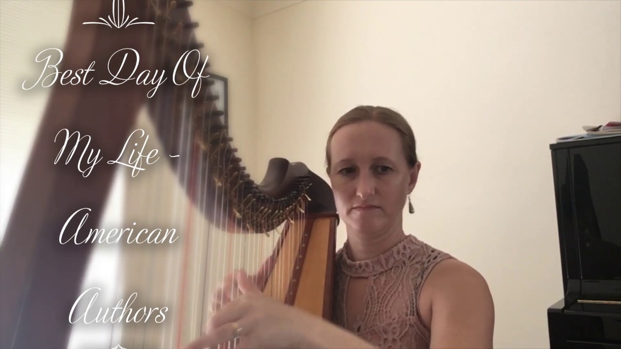 Best Day Of My Life - American Authors - Harp Cover Plus Sheet Music ...