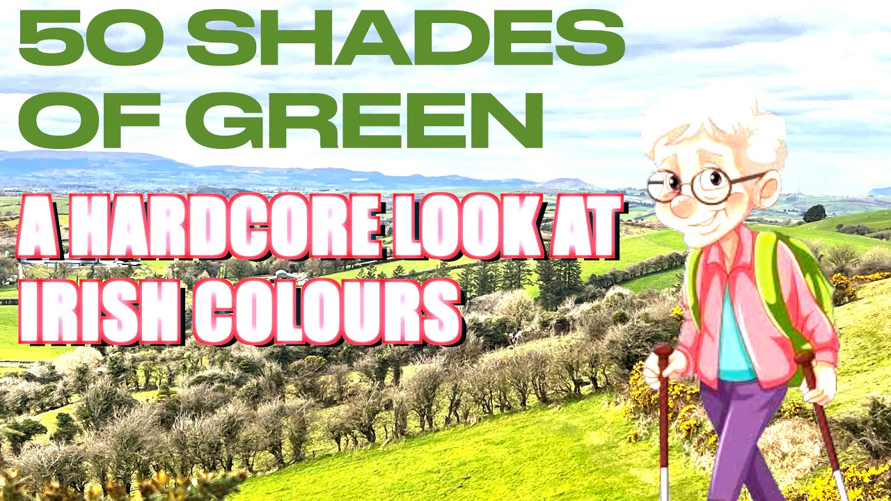 50 SHADES OF GREEN-A hardcore look at the colours of Ireland - YouTube