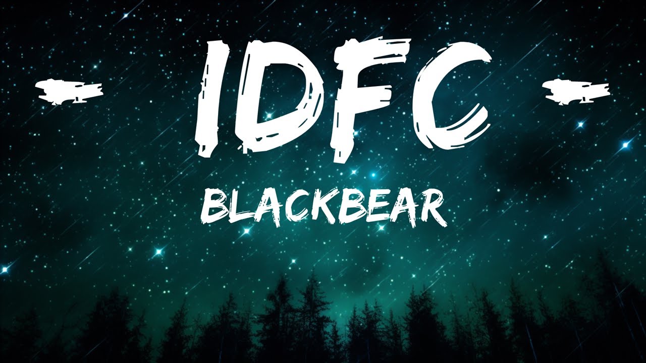blackbear - idfc (Lyrics) | Best Songs - YouTube