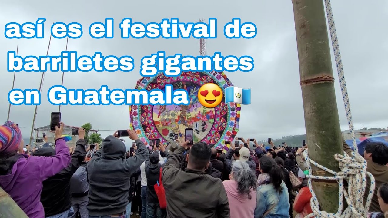El Festival de los barriletes gigantes en Guatemala 😍🇬🇹 -SUMPANGO ...