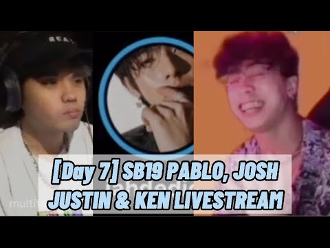 [Day 7] SB19 PABLO, JOSH JUSTIN & KEN LIVESTREAM - YouTube