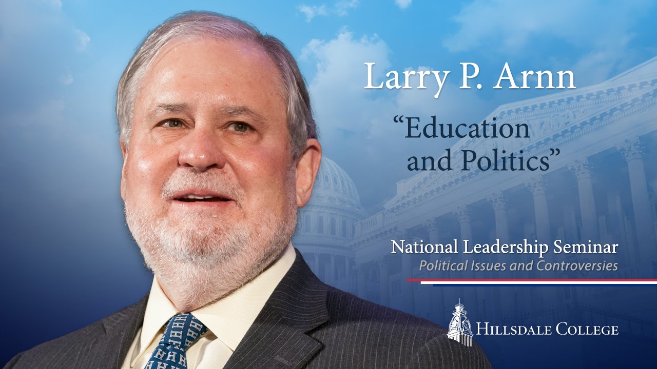 “Education and Politics” - Larry P. Arnn - YouTube