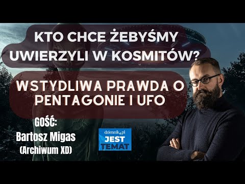 Bartosz Migas: UFO? Wiemy co jest na filmach