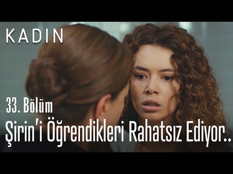 Şirin'i öğrendikleri rahatsız ediyor.. - Kadın 33. Bölüm (Yeni Sezon)