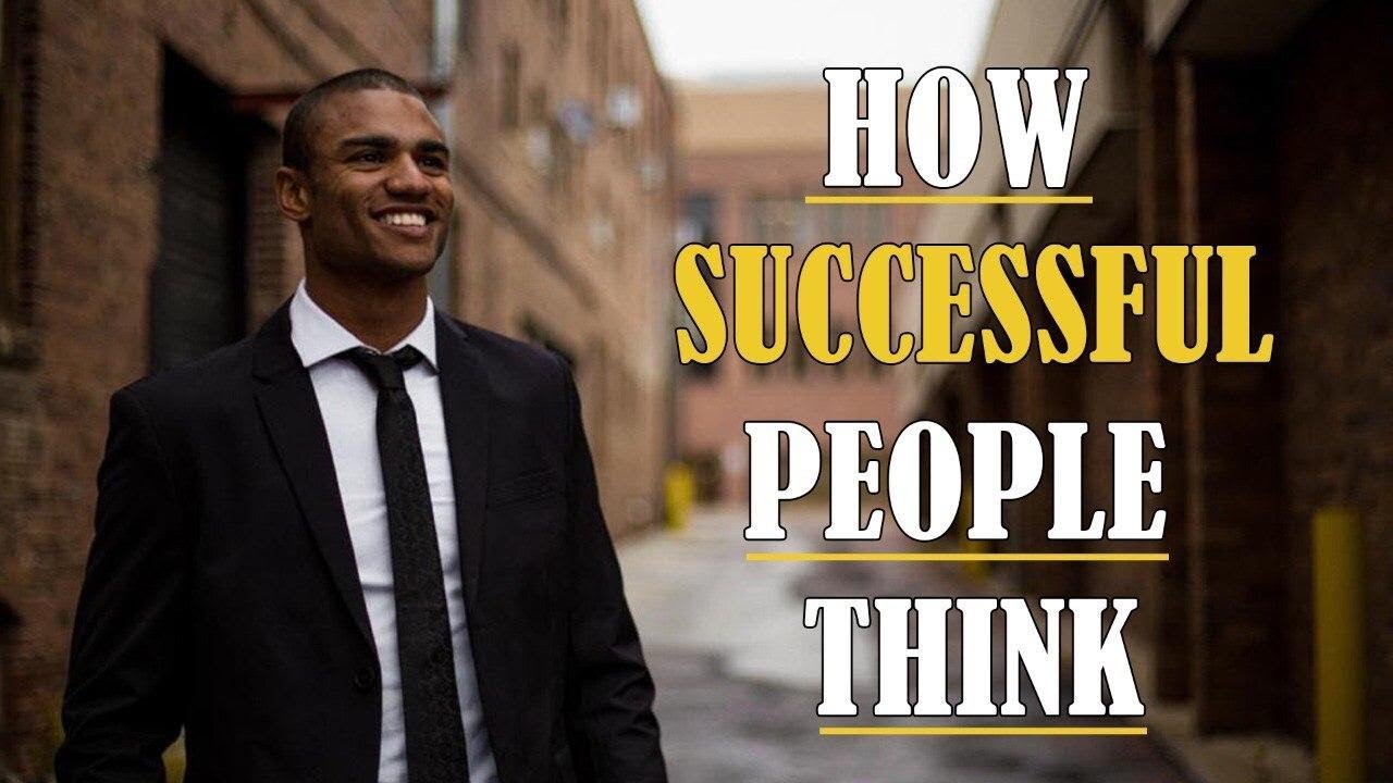 This Is How Successful People Think [Must Watch] - YouTube