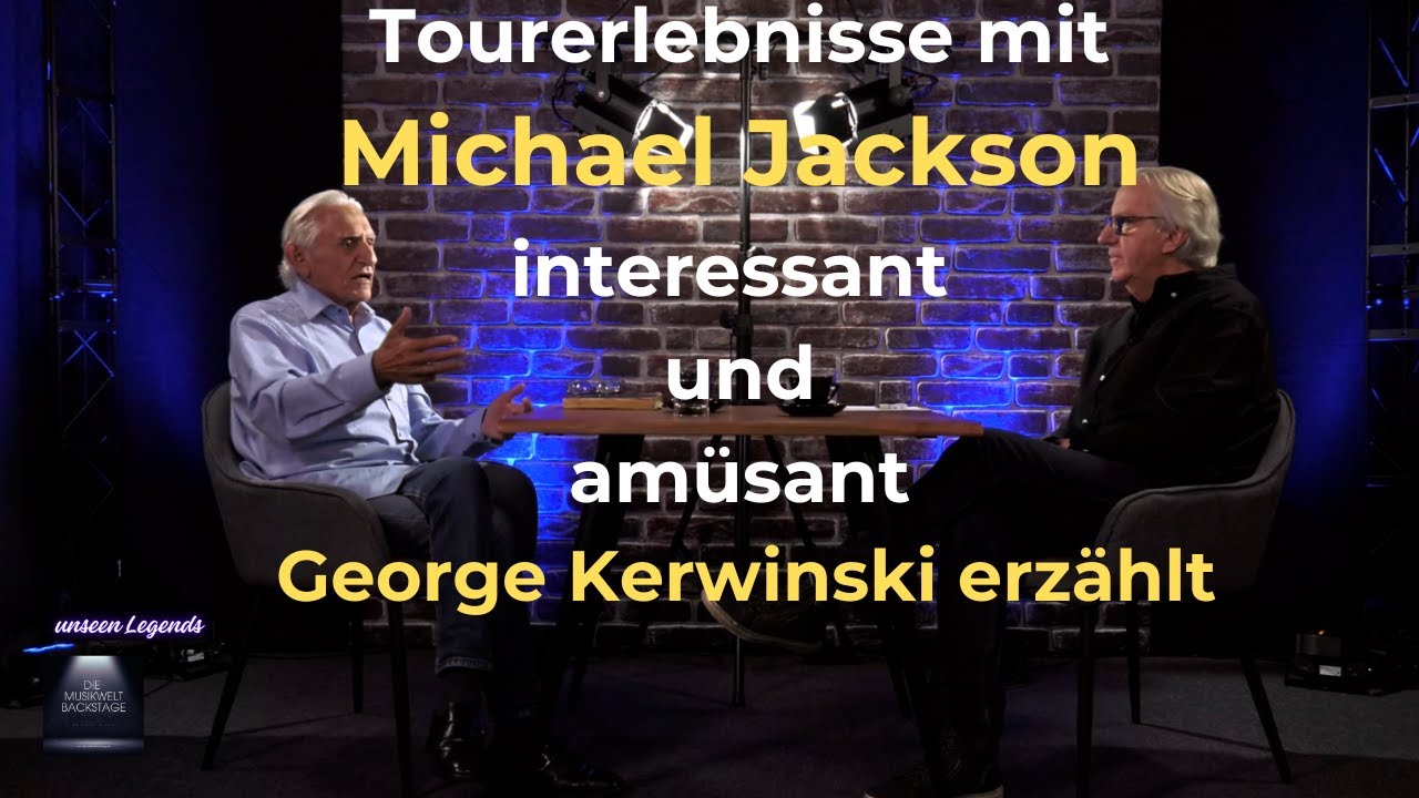 Meine Tourerlebnisse mit Michael Jackson - George Kerwinski erzählt ...