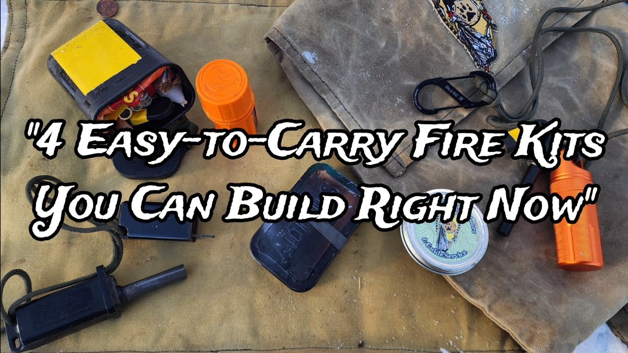 DIY Fire Kits: 4 easy kits you can build right now! - YouTube