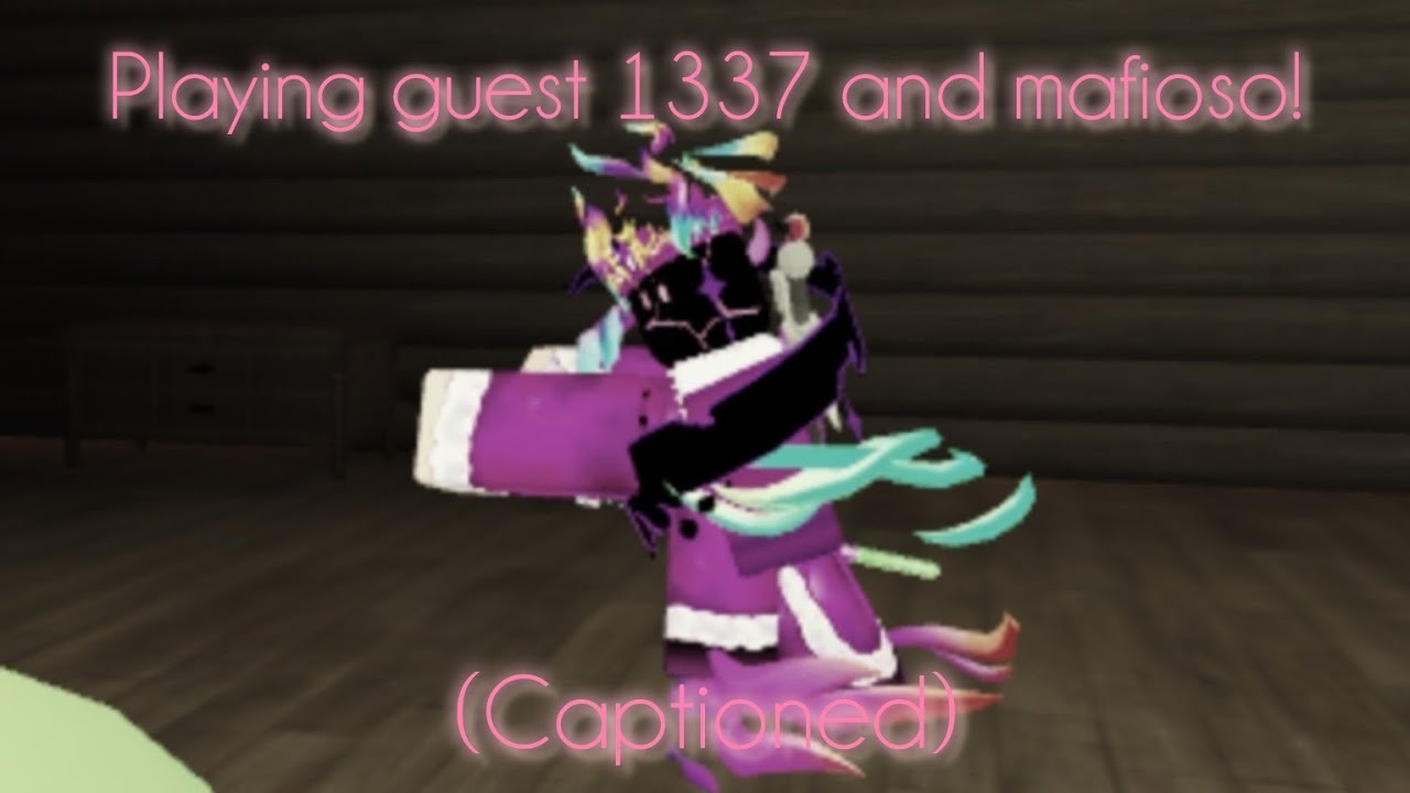 Forsaken Guest 1337 + mafioso gameplay - YouTube