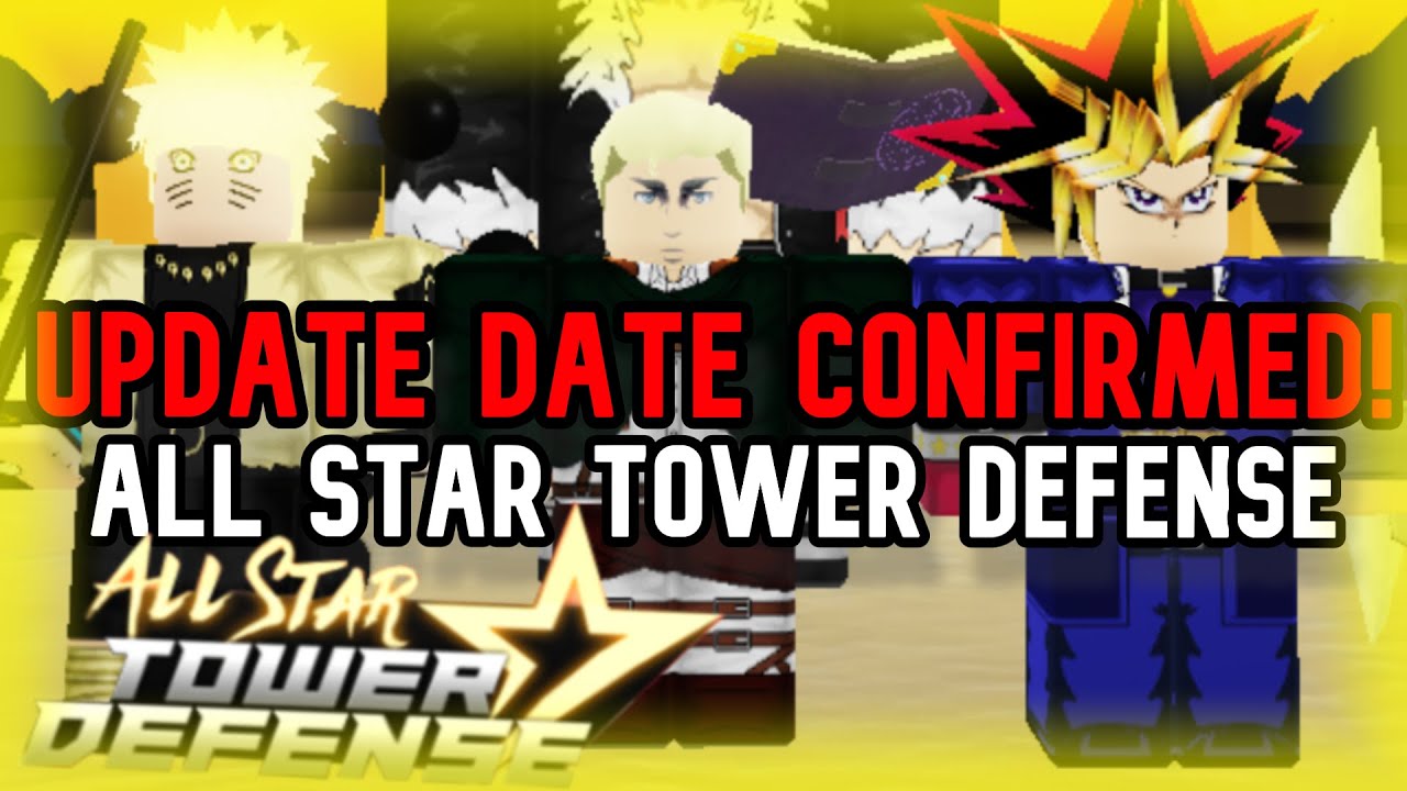 ALL STAR UPDATE DATE IS CONFIRMED!!! (All Star Tower Defense) - YouTube