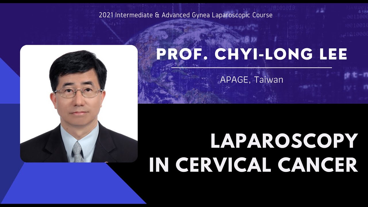 Prof. Chyi-Long Lee-Laparoscopyin Cervical Cancer - YouTube