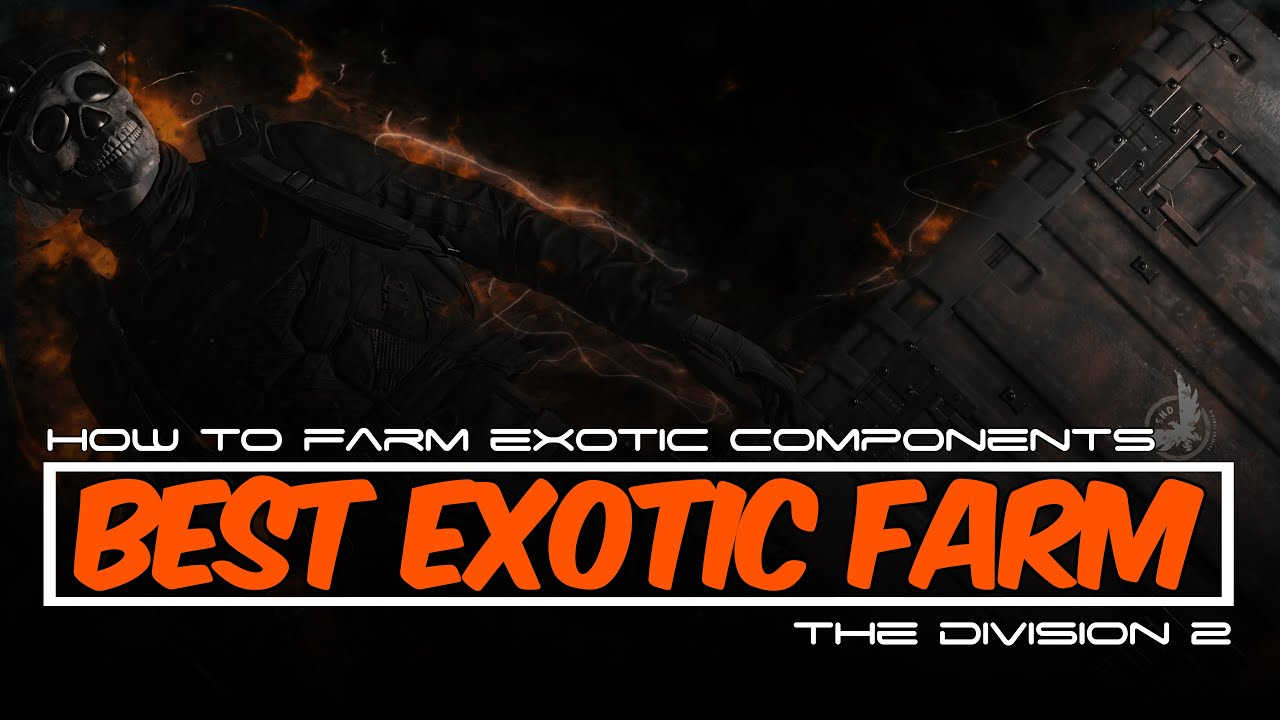 The Division 2 l The Best Exotic Farm Guide - YouTube