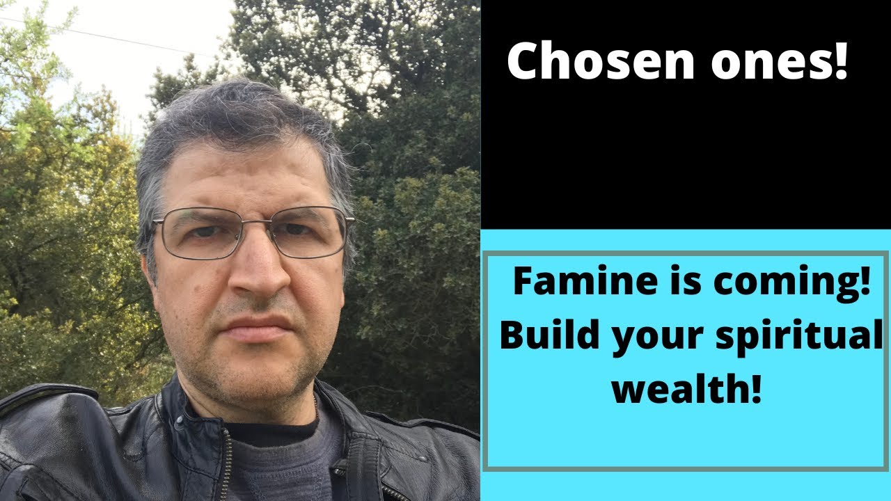 How to build spiritual weatlh and endure the famine! - YouTube