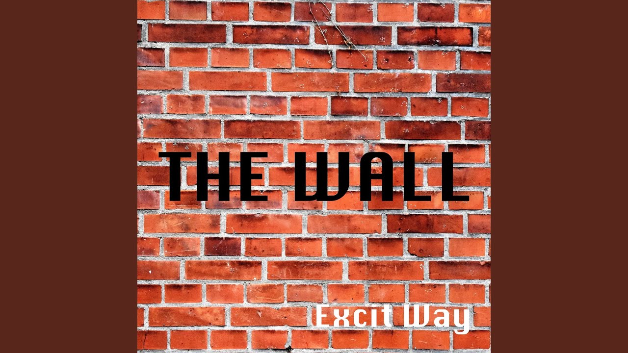 The Wall - YouTube