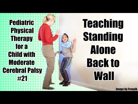 #21 Teaching Standing Alone Back to Wall: Pediatric PT for a Child with ...