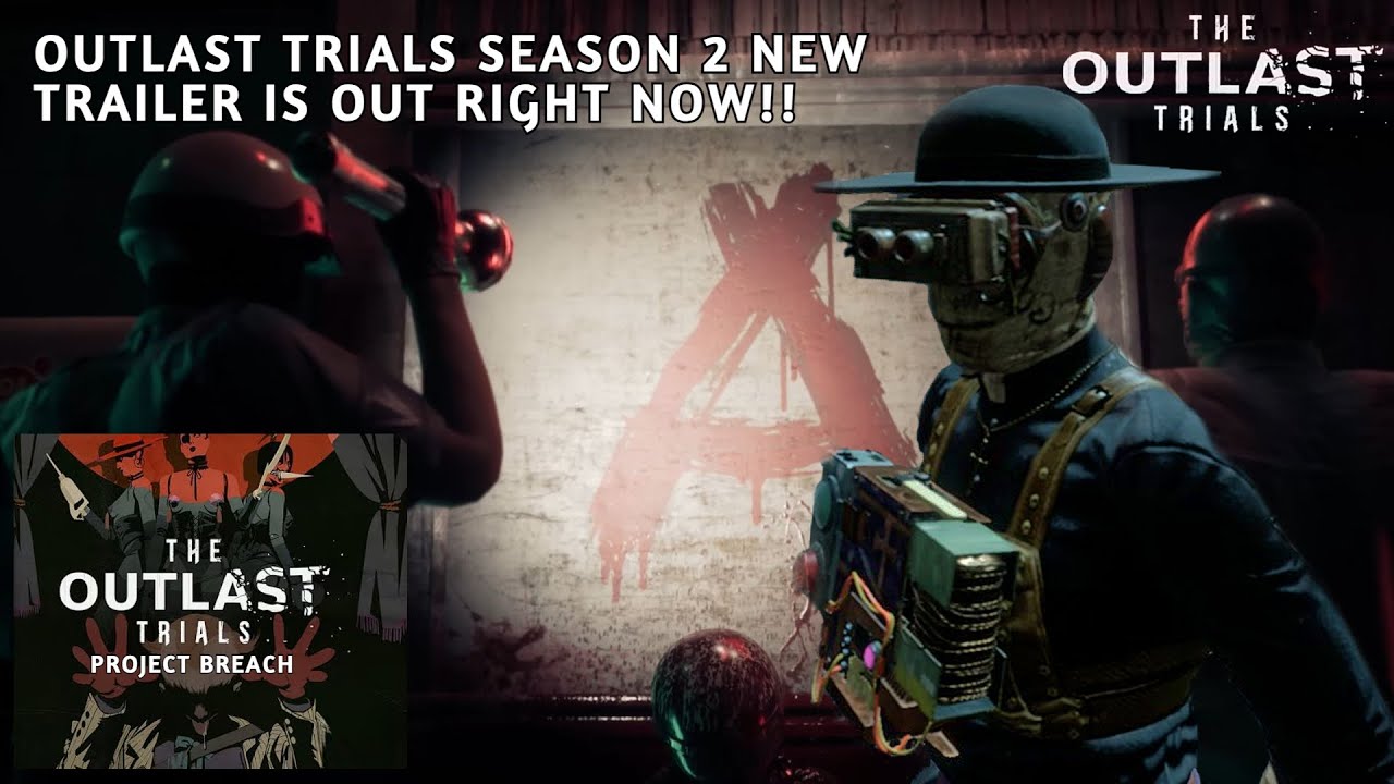 SEASON 2: PROJECT BREACH JUST GOT REVEALED | THE OUTLAST TRIALS - YouTube