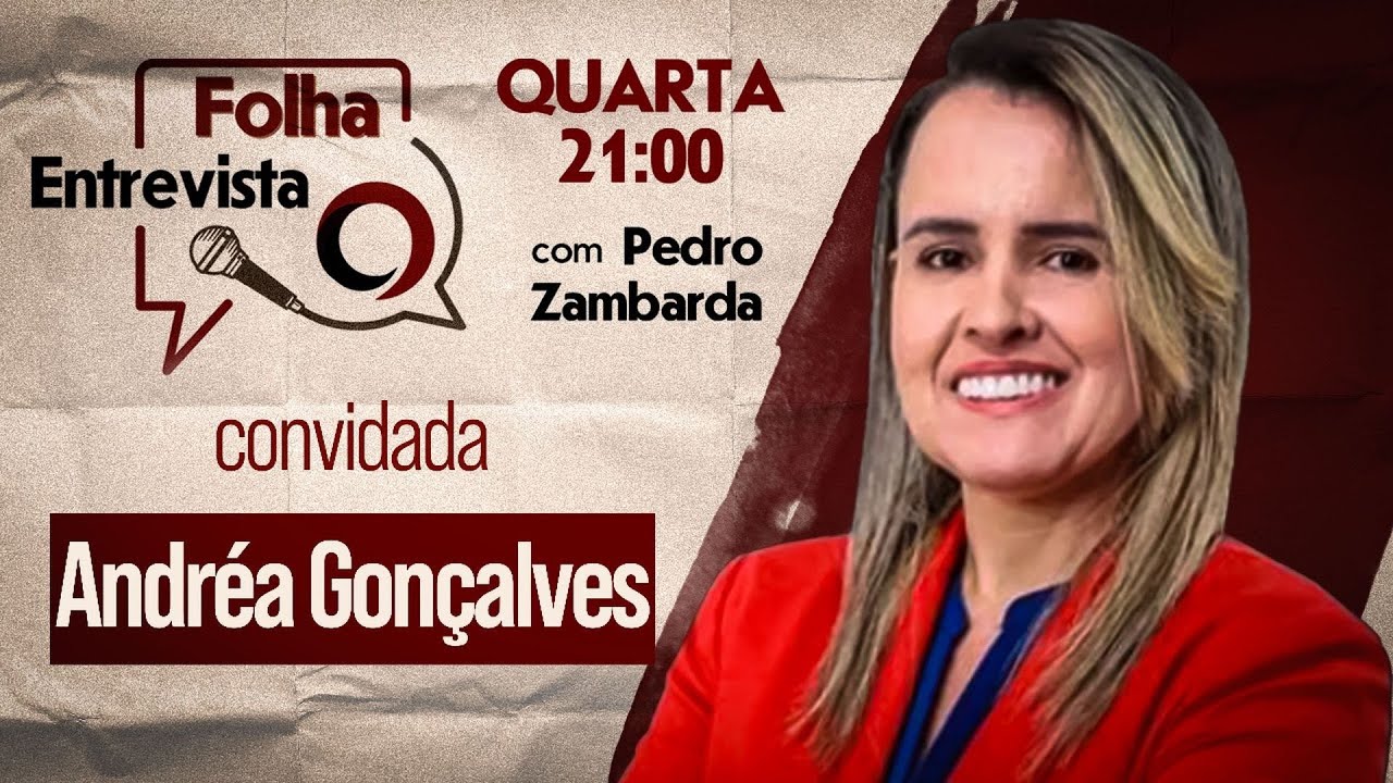 FOLHA ENTREVISTA: ANDRÉA GONÇALVES - YouTube