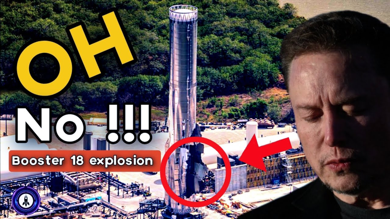 Super-heavy booster 18 explosion. This is what happened.... #spacex # ...