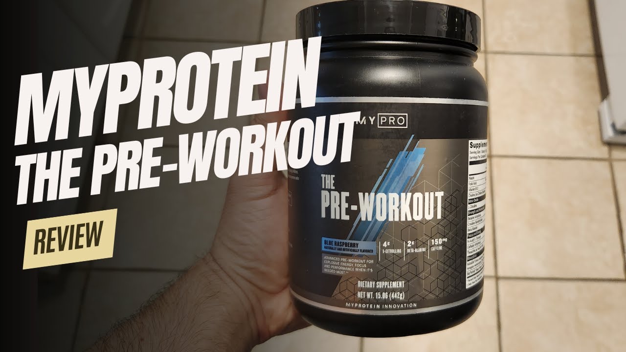 MyProtein The Pre-Workout Review (Does It Live Up To The Hype?) - YouTube