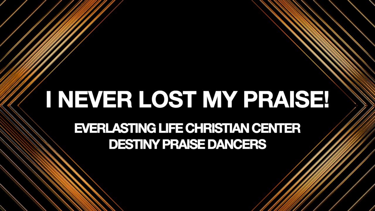 I Never Lost My Praise Dance - YouTube