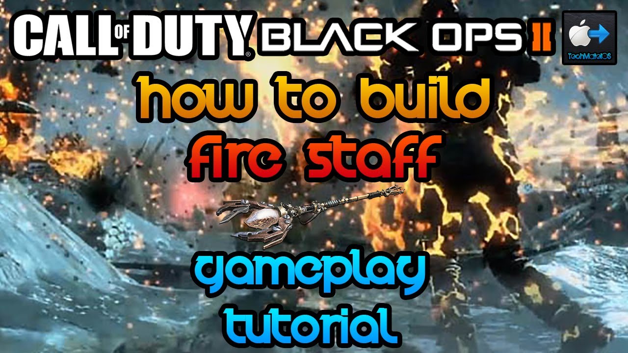 Call Of Duty: Black Ops II | How to build the FIRE Staff - YouTube
