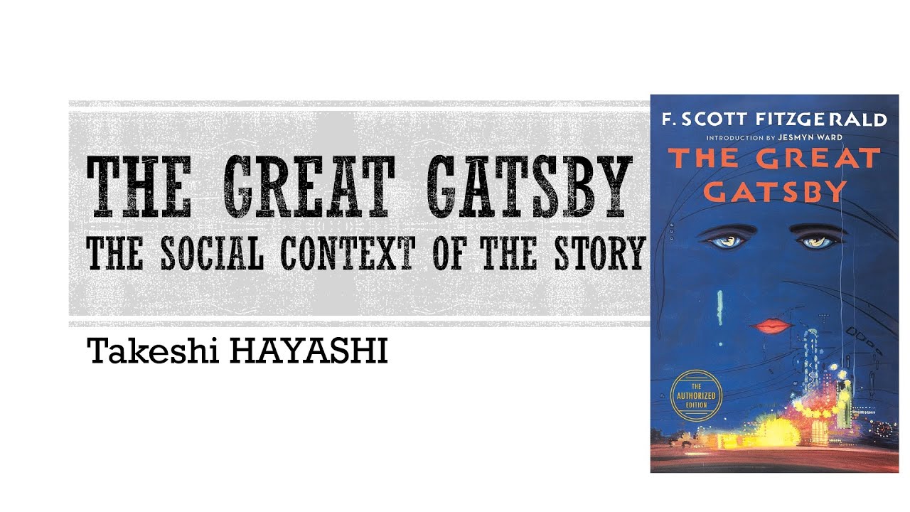 The Great Gatsby ーThe Social Context of the Story - YouTube