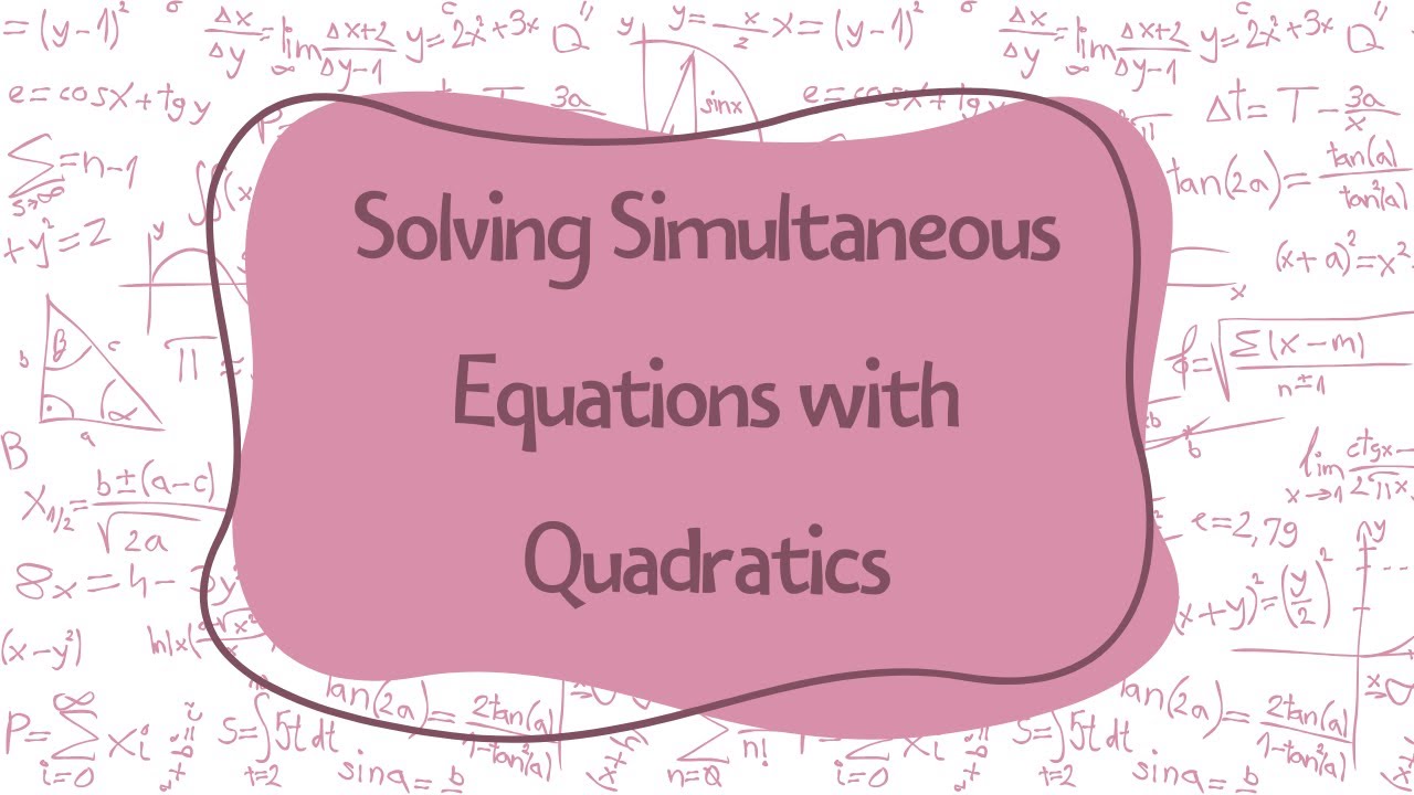 Solving Simultaneous Equations with Quadratics - YouTube