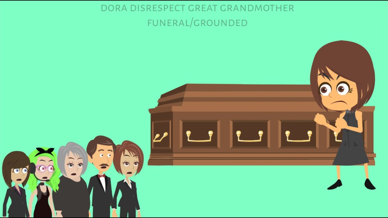 dora disrespect great grandmother funeral/grounded - YouTube