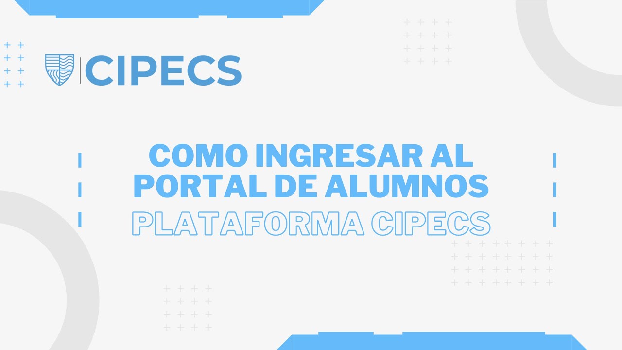 Como ingresar a la plataforma Alumno CIPECS - YouTube