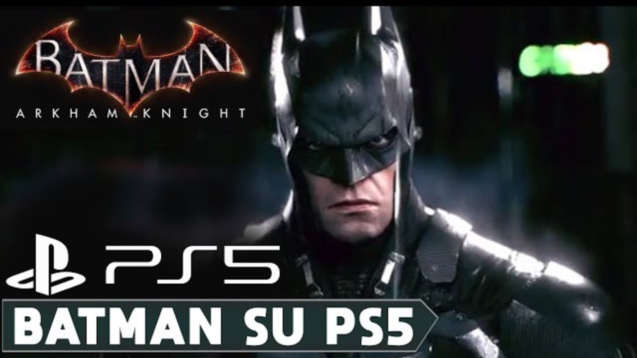 PS5: Batman: Arkham Knight - Part 2 GamePlay - 4K 60 FPS - Ray Tracing ...