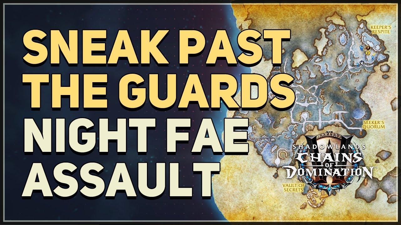 Sneak past the distracted guards Night Fae Assault WoW - YouTube
