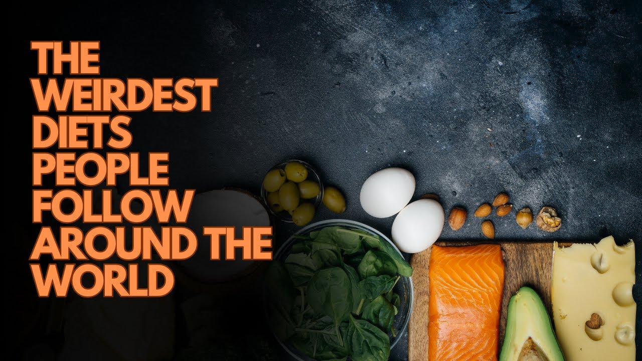The Weirdest Diets People Follow Around the World - YouTube