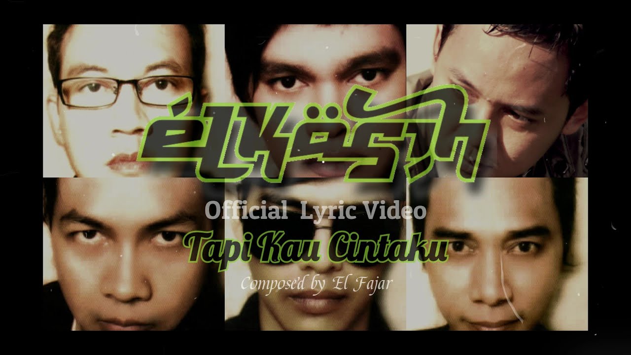 ELKASIH "Tapi Kau Cintaku" (Official Lyric Video) (2009) - YouTube