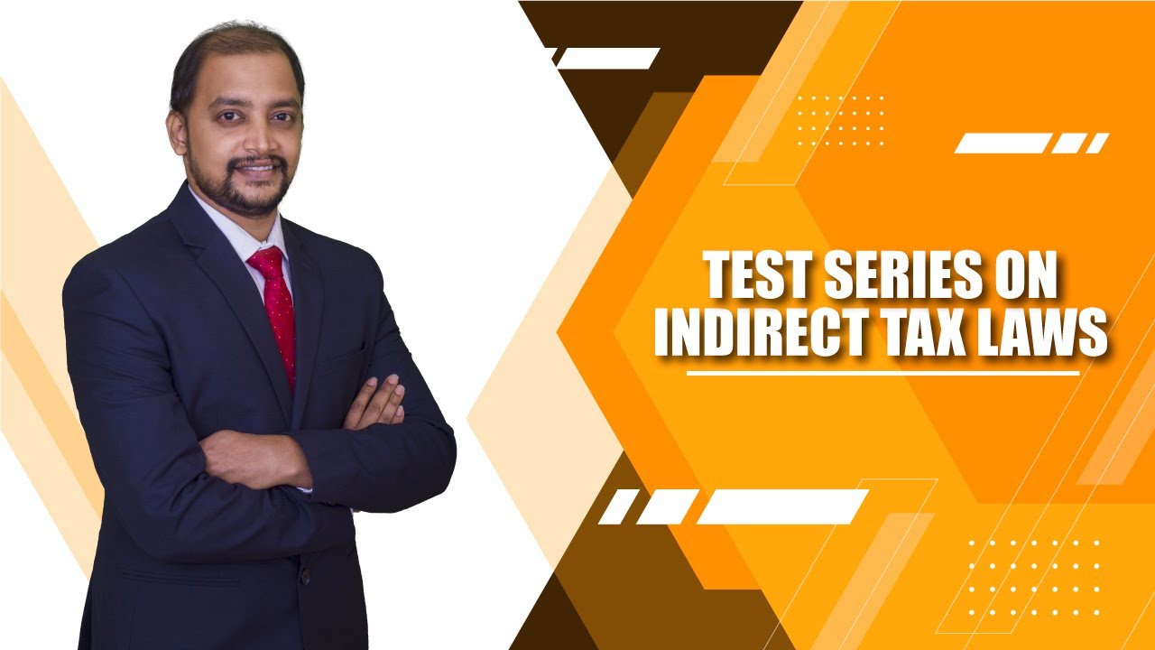 Test Series on Indirect Tax | CA Final Nov 21 Exam | By Tharun Raj Sir ...