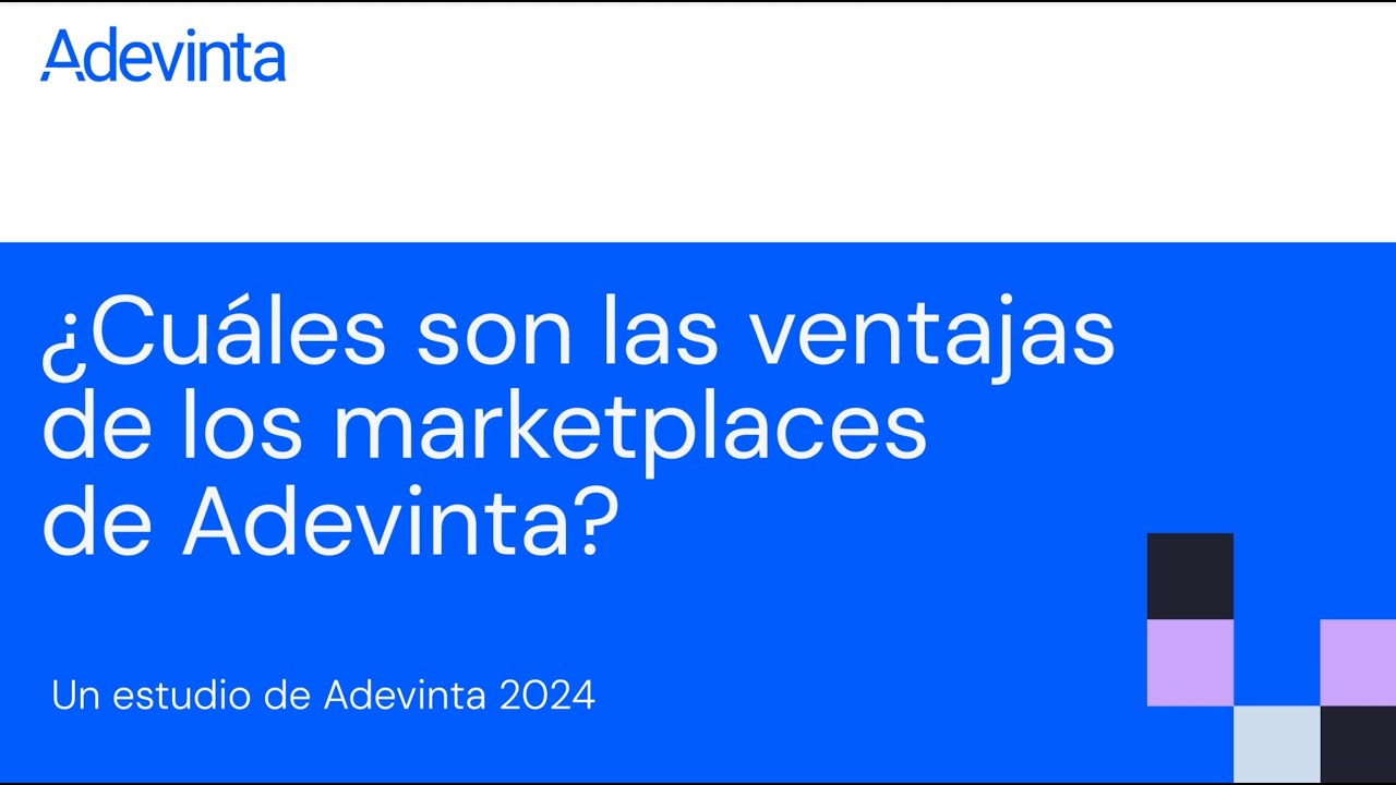 ¿Cuales son las ventajas de los marketplaces de Adevinta? - YouTube