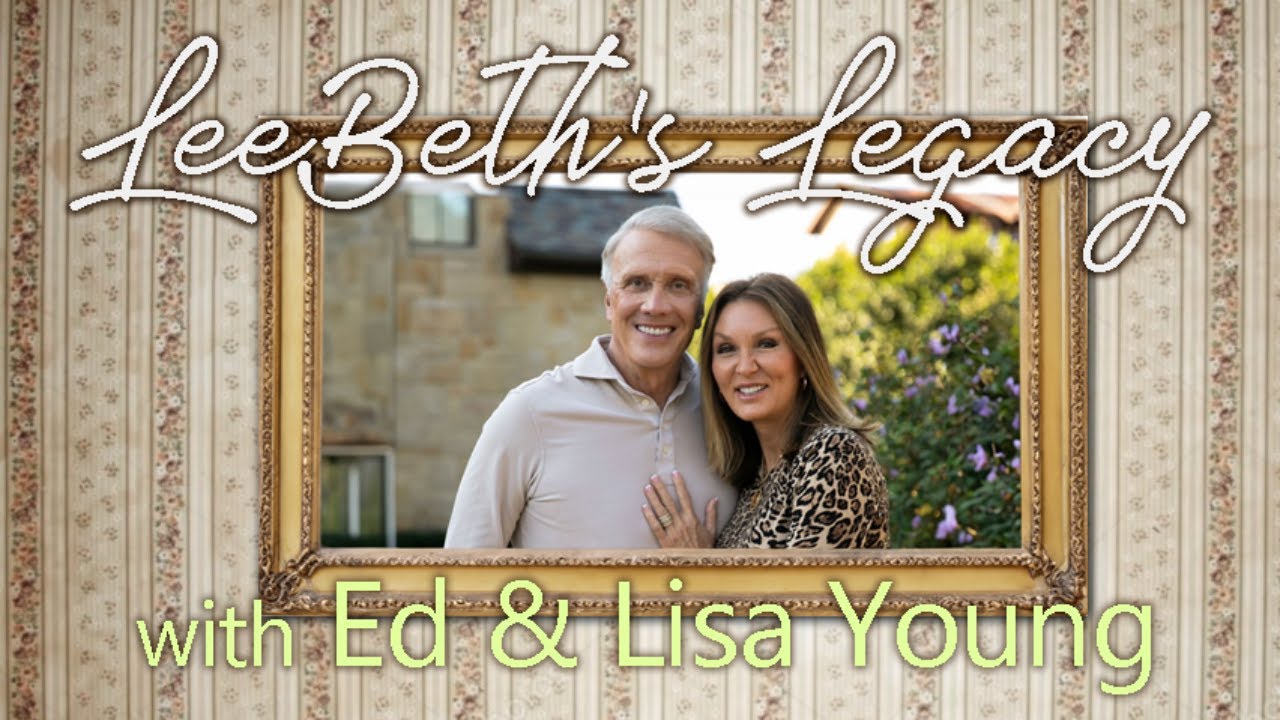 LeeBeth's Legacy - Ed & Lisa Young on LIFE Today Live - YouTube