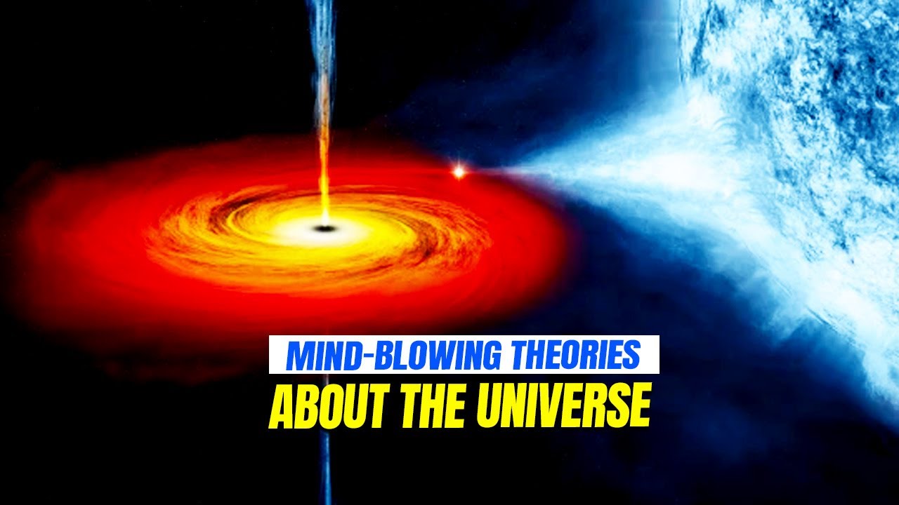 Top 10 Mind-Blowing Theories About the Universe | Exploring the Mysteries of Existence - YouTube
