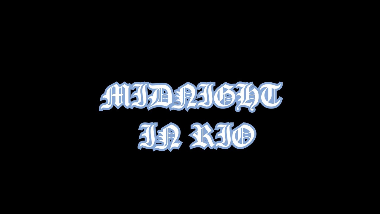 Midnight In Rio - Official Music Video - YouTube