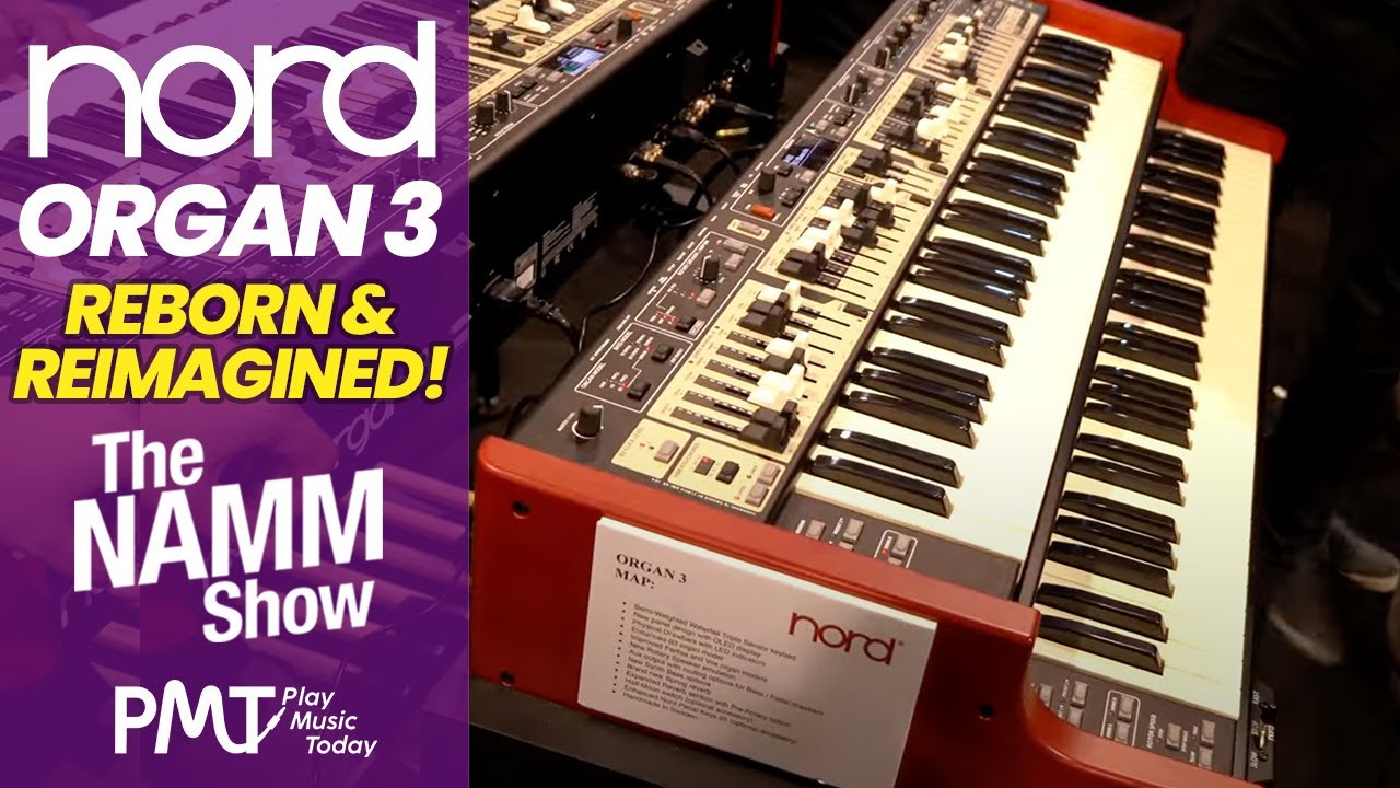 The Acclaimed Nord Organ Is BACK! - Reborn & Reimagined As The All-New ...