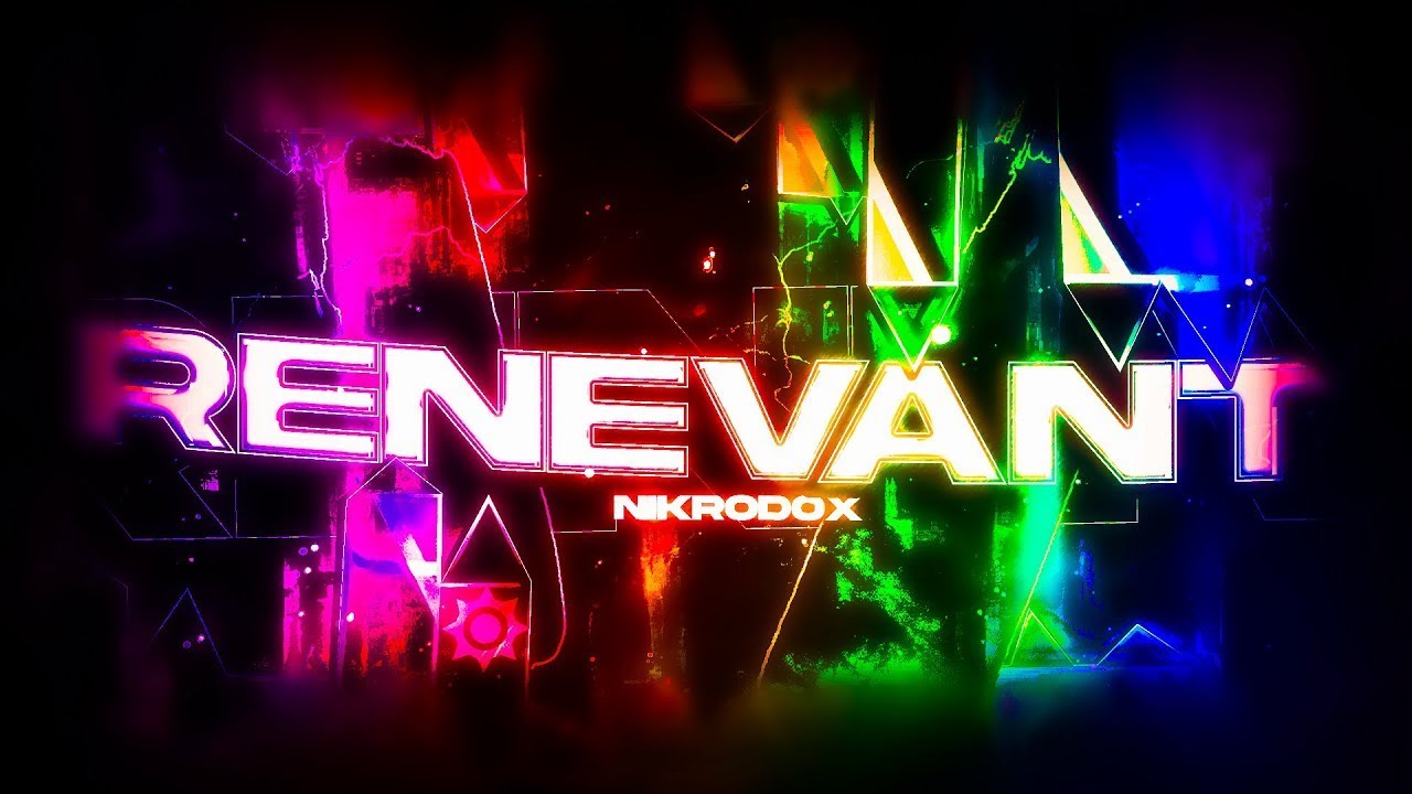 [NEW HARDEST] Renevant 100% By Nikrodox // Unluckiest Expirience ...