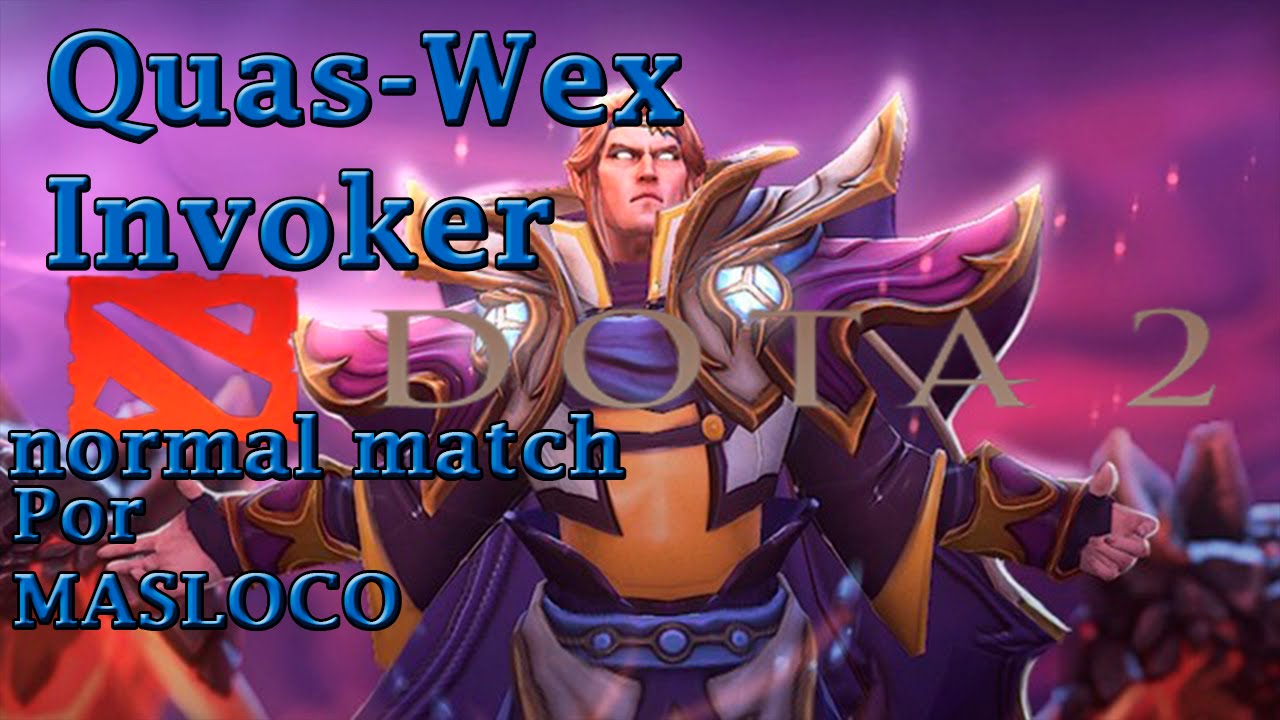Dota 2 | normal match | QUAS-WEX Invoker | Español | 60fps - YouTube