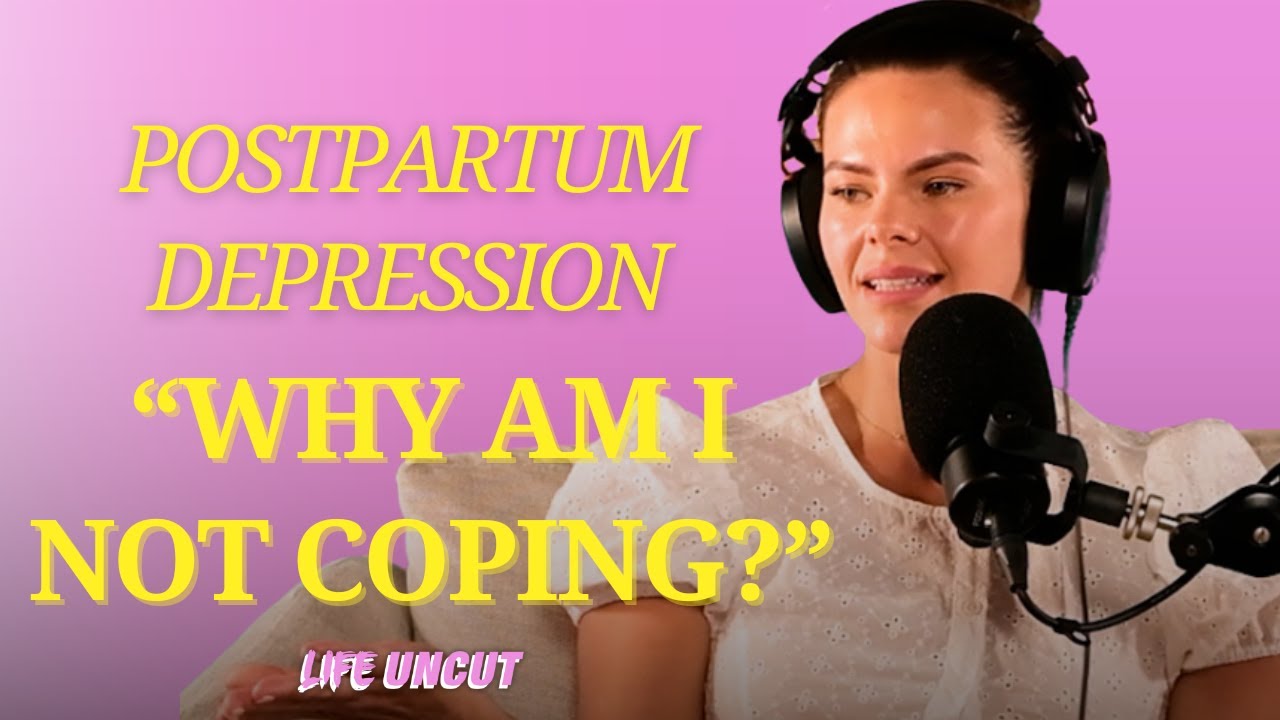 Why Am I Not Coping? Postpartum Depression and The Baby Blues - Uncut ...