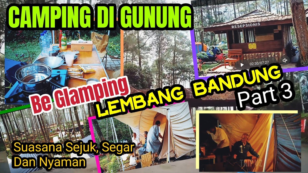 Be Glamping Lembang Bandung ( Camping di Pegunungan ) Sejuk, Segar, Dan ...