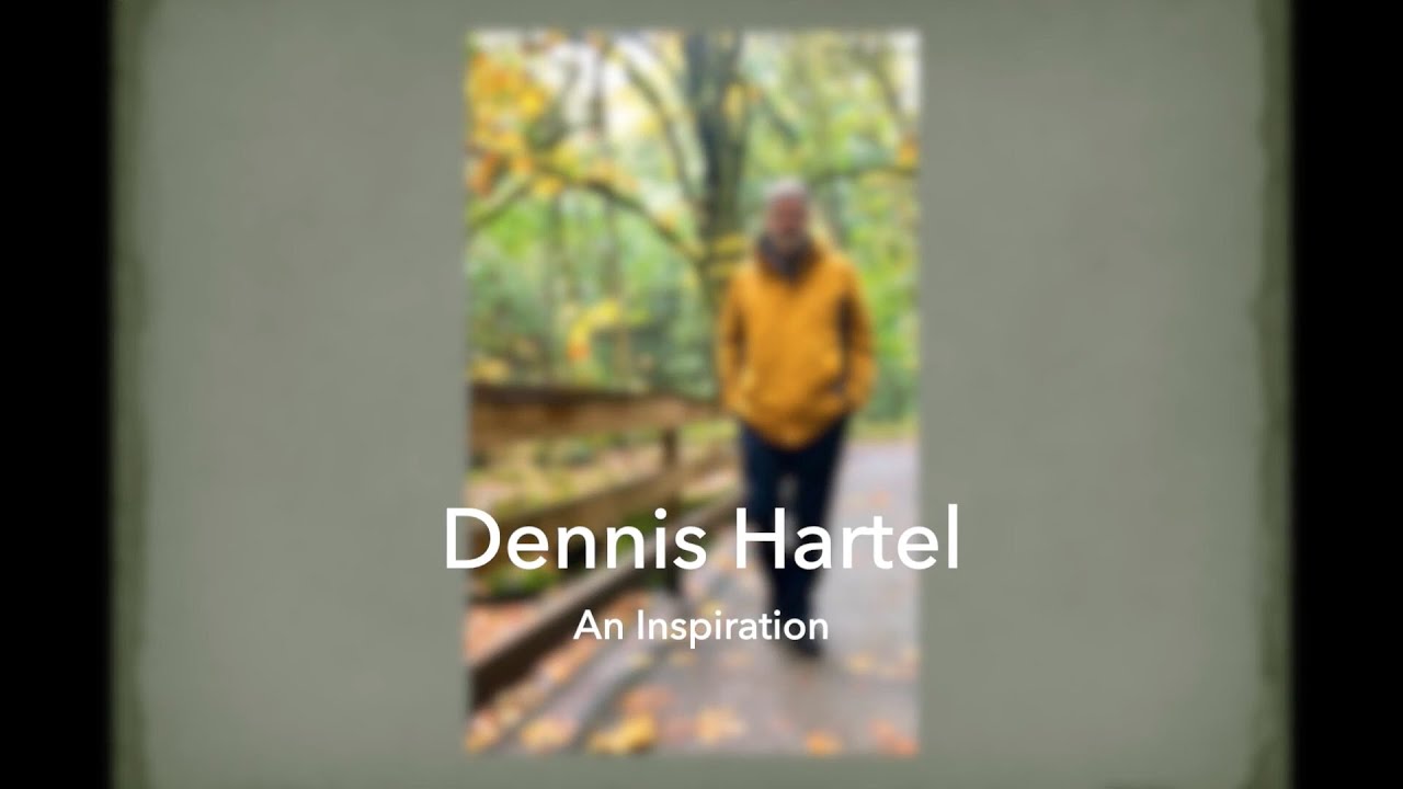 Dennis Hartel - An Inspiration - YouTube