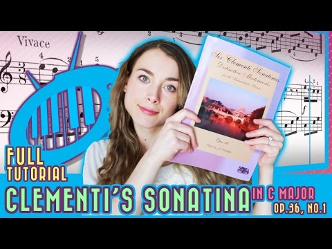Full Tutorial: Clementi Sonatina in C major, op. 36 no. 1