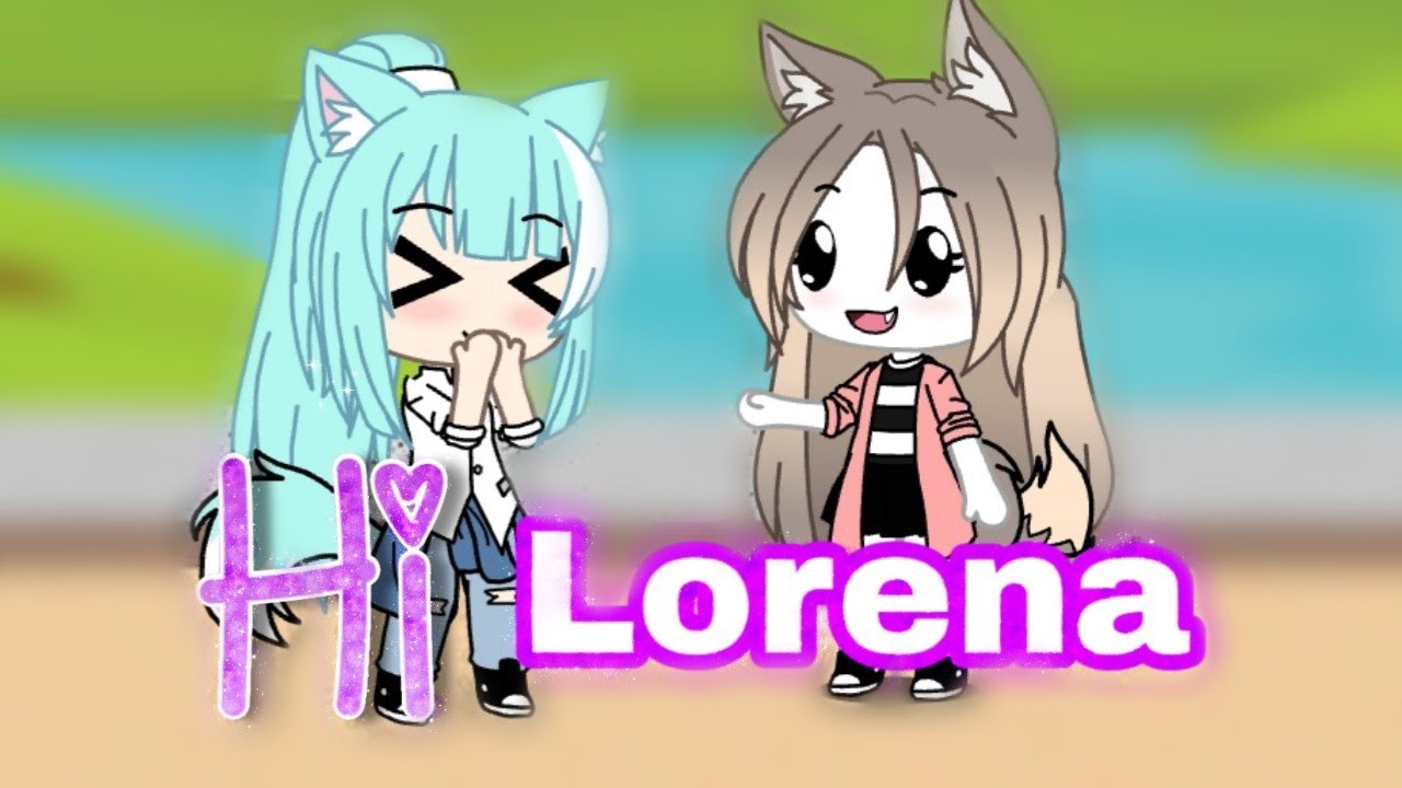 Hi Lorena {Meme} Gacha Life - YouTube