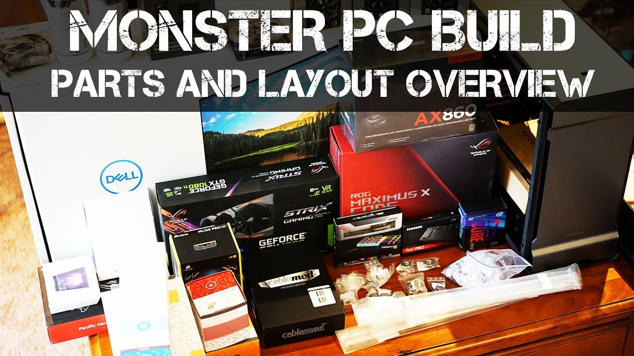 LET'S DO THIS - Monster PC Build Overview! - YouTube