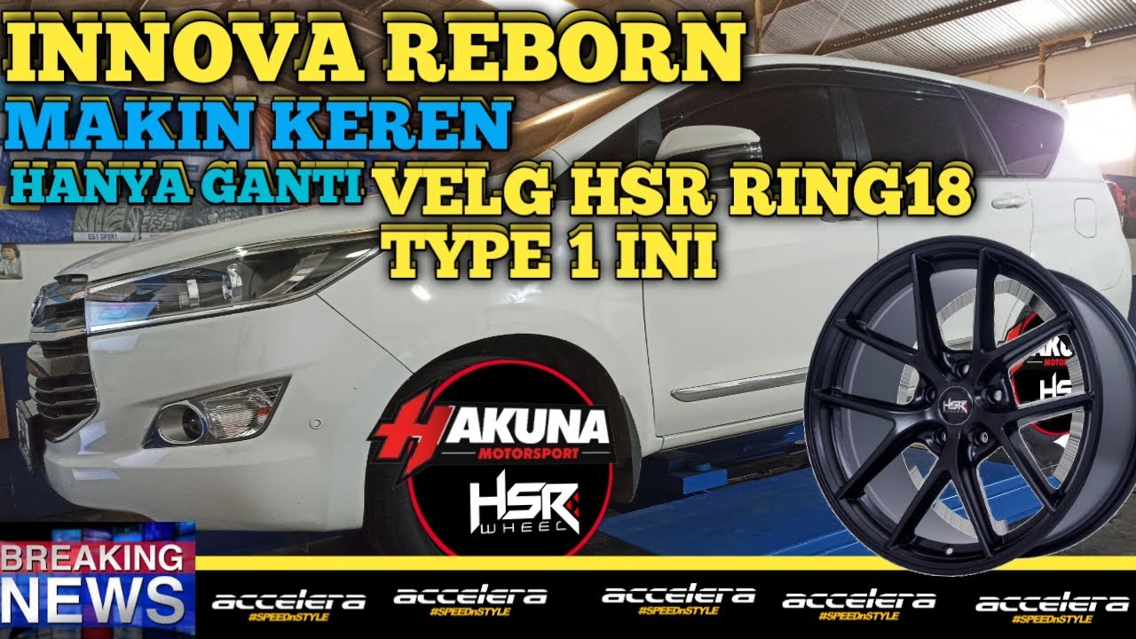 MODIFIKASI INNOVA REBORN MAKIN KEREN AJA.HANYA DENGAN GANTI VELG HSR ...