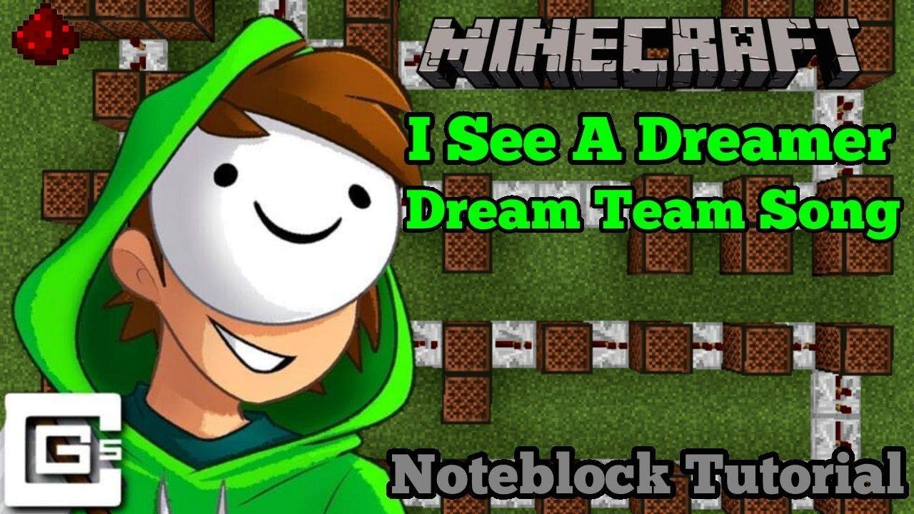 I See a Dreamer - Dream Team Song CG5 (Minecraft Note Block Tutorial ...